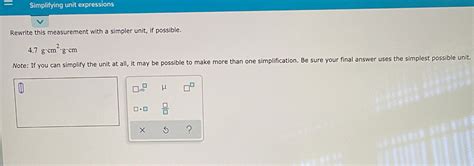Solved Simplifying Unit Expressions Rewrite This Measurement With A Answer Transtutors