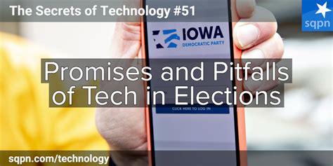 The Promises And Pitfalls Of Tech In Elections