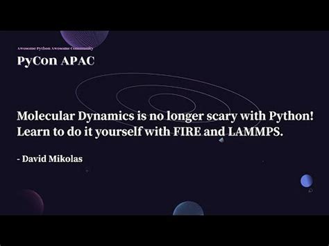 Molecular Dynamics Is No Longer Scary With Python Learn To Do It Yourself｜david Mikolas