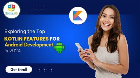Exploring The Top Kotlin Features For Android Development In 2024 By