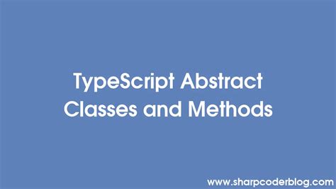 Typescript Abstract Classes And Methods Sharp Coder Blog