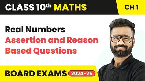 Real Numbers Assertion And Reason Based Questions Class 10 Maths Chapter 1 Cbse 2024 25