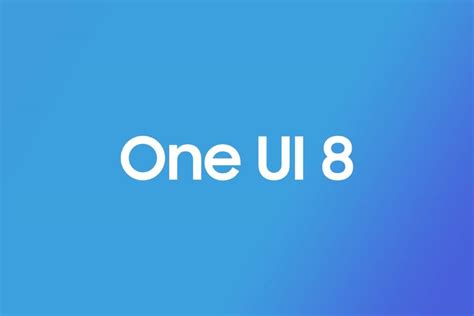 Samsung One Ui 8 Update What You Need To Know About Supported Devices Ssbcrack News