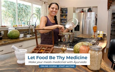 Let Food Be Thy Medicine Āyurvedic Cooking Class Let Food Be Thy Medicine Āyurvedic Cooking Class