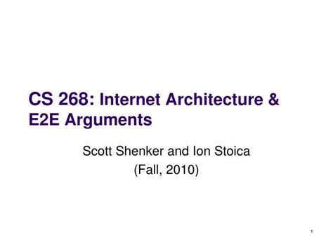 Ppt Cs 268 Internet Architecture And E2e Arguments Powerpoint