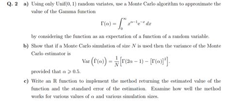 Q 2 A Using Only Unif 01 Random Variates Use A