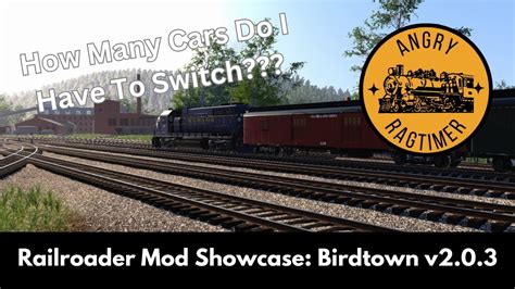 railroader mod showcase birdtown v2 0 3 part 2 youtube