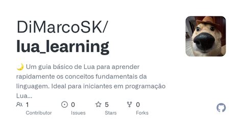 Github Dimarcosk Lua Learning Um Guia B Sico De Lua Para Aprender Rapidamente Os Conceitos