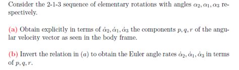 Solved Consider The 2 1 3 Sequence Of Elementary Rotations