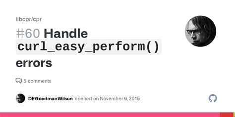 handle `curl easy perform ` errors · issue 60 · libcpr cpr · github