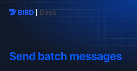 Send Batch Messages Bird Api Docs