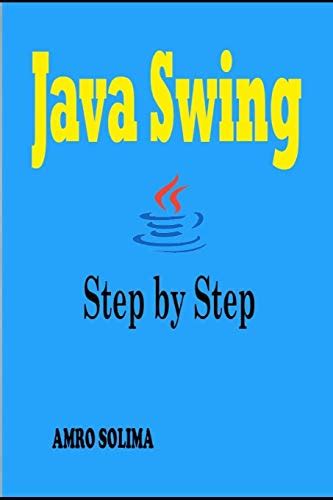 java swing step by step by amro solima goodreads