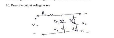 Solved 10 Draw The Output Voltage Wave 十 主守 字 J