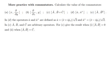 Solved More Practice With Commutators Calculate The Value