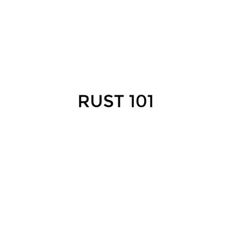 rust 101
