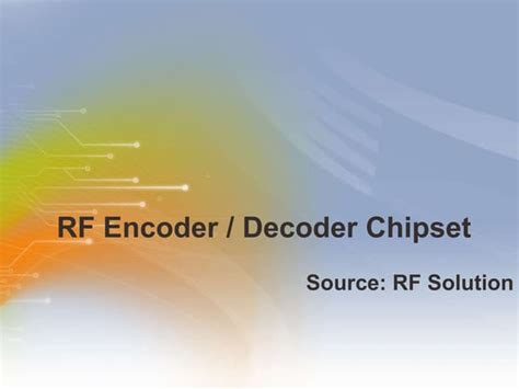 Rf Encoder Decoder Chipset Ppt