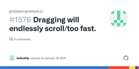 Dragging Will Endlessly Scroll Too Fast Issue Gridstack Gridstack Js GitHub
