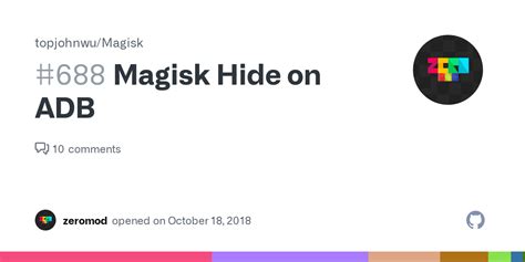 Magisk Hide On Adb · Issue 688 · Topjohnwumagisk · Github