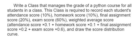 Solved Write A Class That Manages The Grade Of A Python Chegg