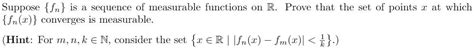 Solved Suppose Fn Is A Sequence Of Measurable Functions On