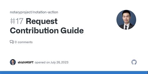 Request Contribution Guide · Issue 17 · Notaryprojectnotation Action · Github