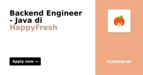 Backend Engineer Java Di Happyfresh Fungsiid