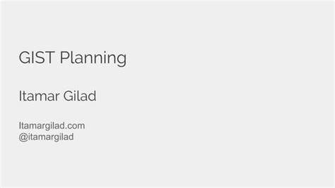 Gist Planning Ppt