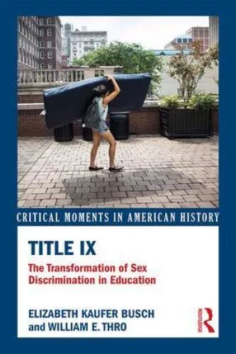 TITLE IX THE Transformation Of Sex Discrimination In Education Critical PicClick AU