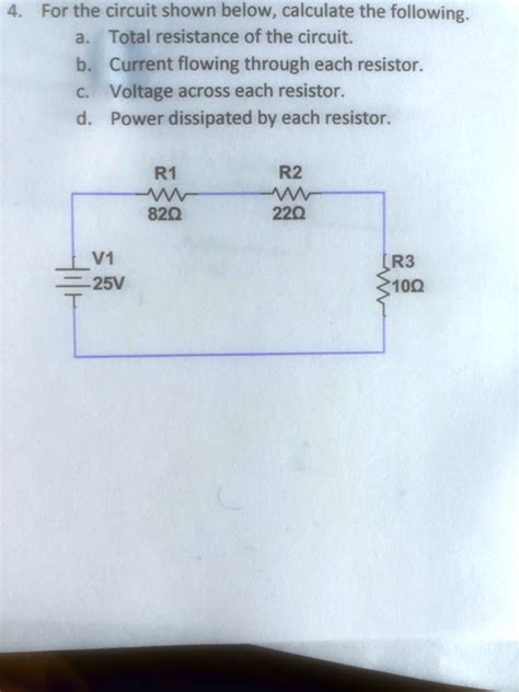 Solved For The Circuit Shown Below Calculate The Following A Total