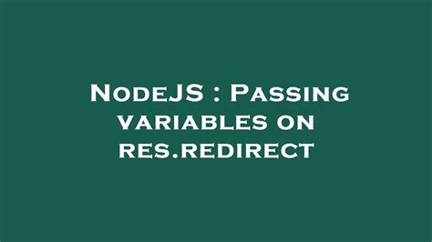 Nodejs Passing Variables On Resredirect Youtube