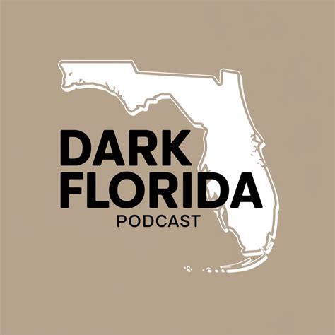 Dark Florida Podcast Apple Podcasts
