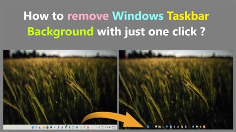 How To Remove Windows Taskbar Background With Just Samsung Members