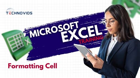 Microsoft Excel Training Formatting Cell Technovids Youtube