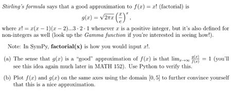 Solved Stirlings Formula Says That A Good Approximation To Solved Stirlings Formula Says That A Good Approximation To