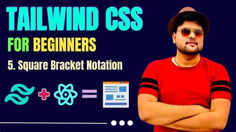 Tailwind Css Tutorial For Beginners In Hindi Square Bracket Notation
