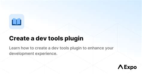 Create A Dev Tools Plugin Expo Documentation