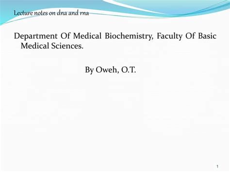 Lecture Notes On Dna And Rna For Submission Ppt