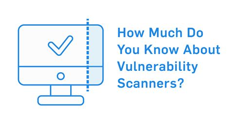 Vulnerability Scanners 101 What Why And How To Comply