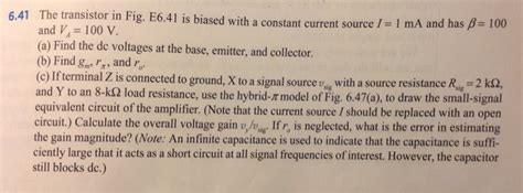 The Transistor In Fig E6 41 Is Biased With A Constant