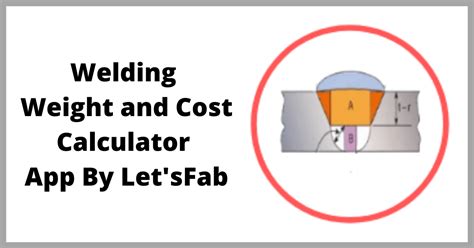 Welding Weight And Cost Calculator App By Letsfab Letsfab