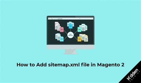 How To Add Sitemapxml File In Magento 2 Hiddentechies