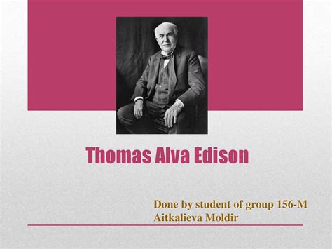 Thomas Alva Edison презентация онлайн