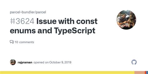 Issue With Const Enums And Typescript · Issue 3624 · Parcel Bundlerparcel · Github