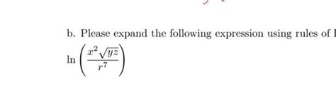 Solved B Please Expand The Following Expression Using Rules Chegg Com