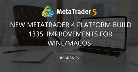 New Metatrader 4 Platform Build 1335 Improvements For Winemacos Market News Mql4 And