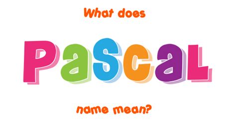 Pascal Name Meaning Of Pascal