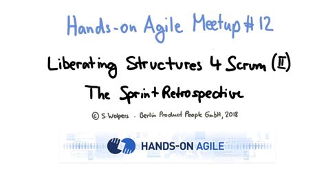 Liberating Structures Sprint Retrospective In Scrum