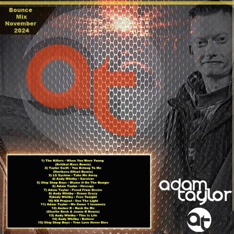 Stream Adam Taylor Bounce Mix November 2024 By Dj Adam Taylor