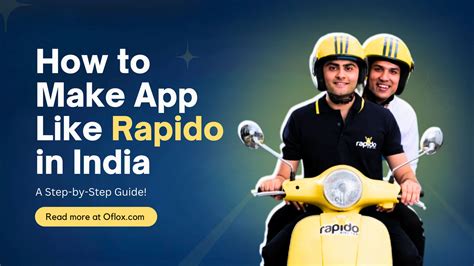How To Make App Like Rapido In India A Step By Step Guide