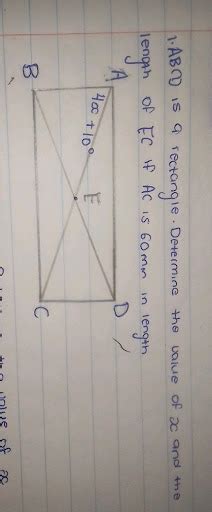 AB D Is A Rectangle Determine The Value Of X And The Length Of EC If